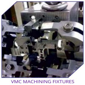 VMC Machining Fixture Manufacturers,Suppliers & Exporters - India